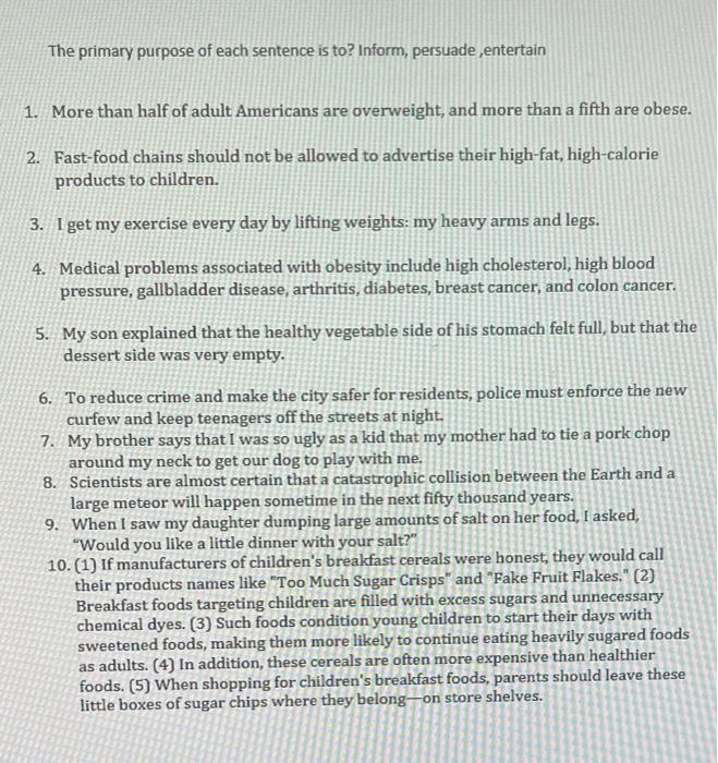 The primary purpose of each sentence is to? Inform, | Chegg.com