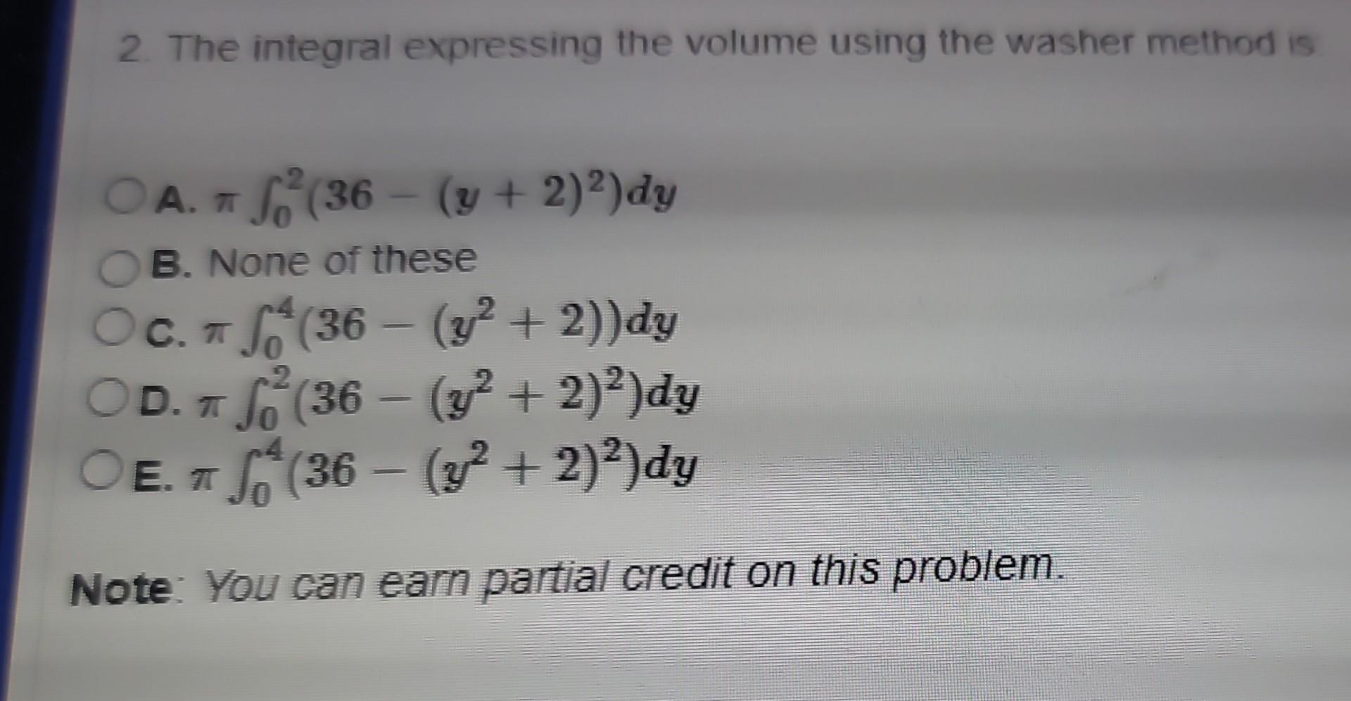 Solved 2. The integral expressing the volume using the | Chegg.com