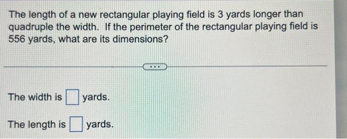 Solved The length of a new rectangular playing field is 3 | Chegg.com