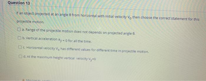 Solved Question 13 If an object projected at an angle 8 from | Chegg.com
