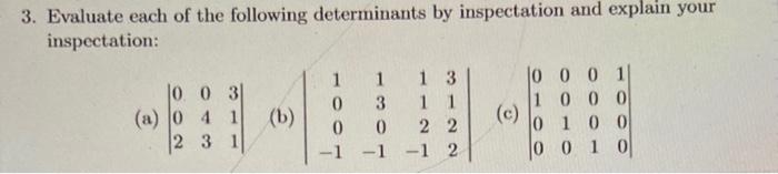 Solved 3. Evaluate each of the following determinants by | Chegg.com