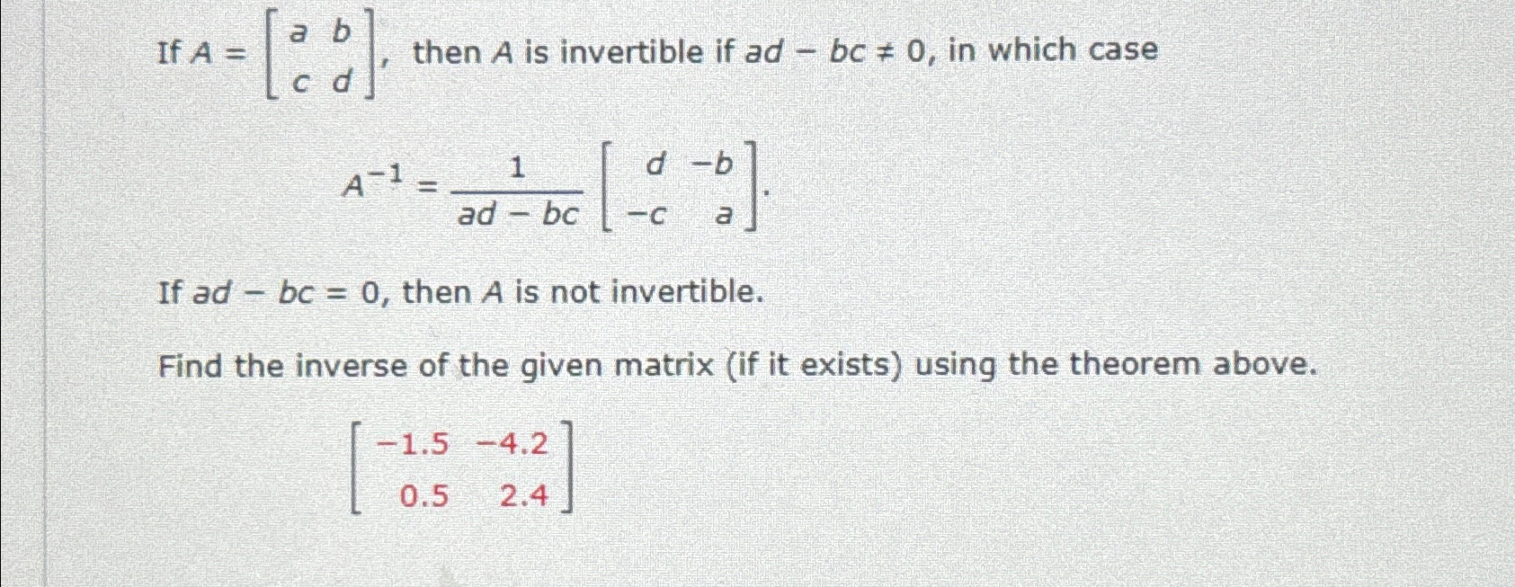 Solved If A=[abcd], ﻿then A ﻿is invertible if ad-bc≠0, ﻿in | Chegg.com