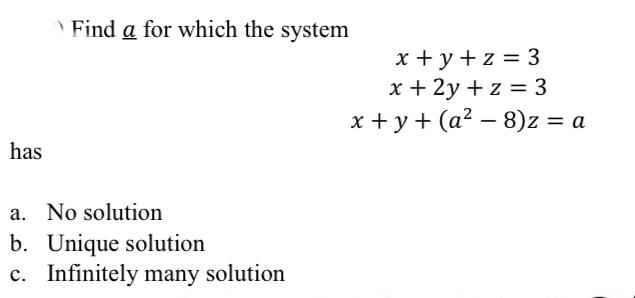 Solved Find a? ﻿for which the system | Chegg.com