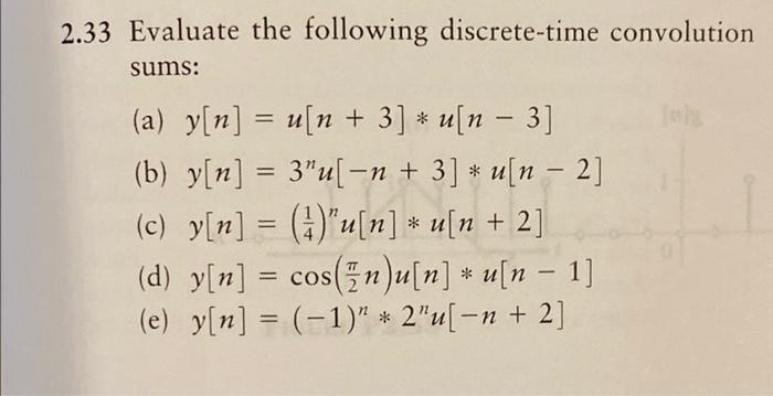 Solved = - = - 2.33 Evaluate the following discrete-time | Chegg.com