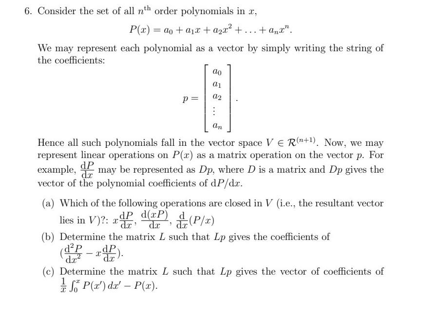 Solved 6. Consider the set of all nth order polynomials in | Chegg.com