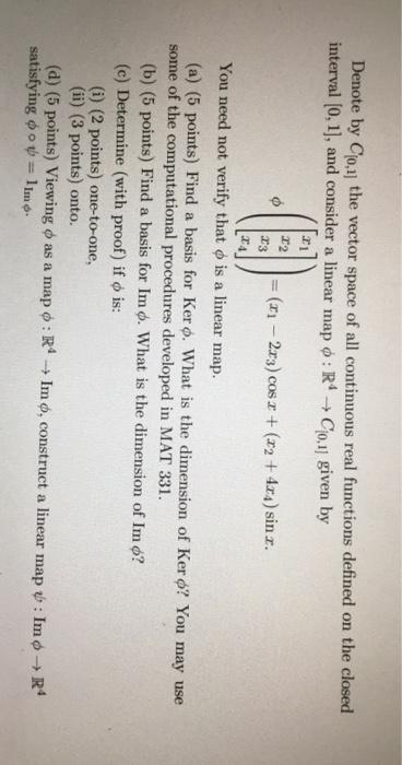 Solved Denote by C0,1) the vector space of all continuous | Chegg.com