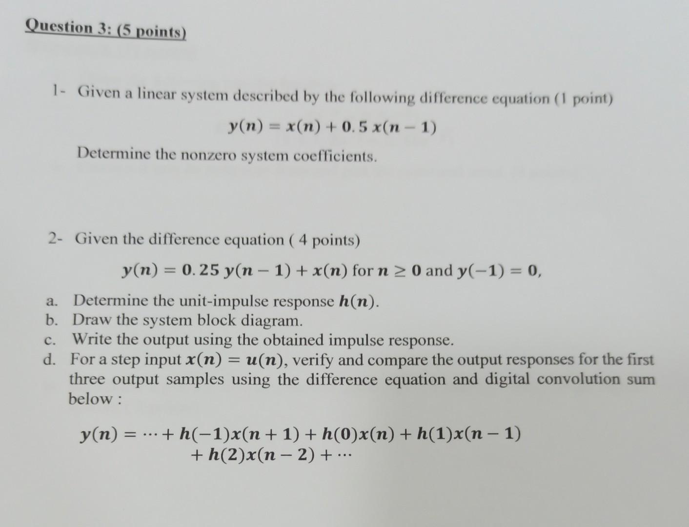 Solved 1- Given a linear system described by the following | Chegg.com