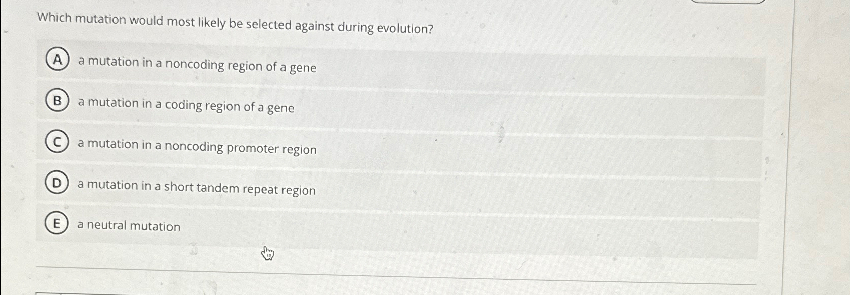 Solved Which Mutation Would Most Likely Be Selected Against