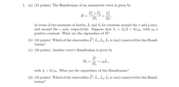 Solved 1. (a) (15 points) The Hamiltonian of an asymmetric | Chegg.com