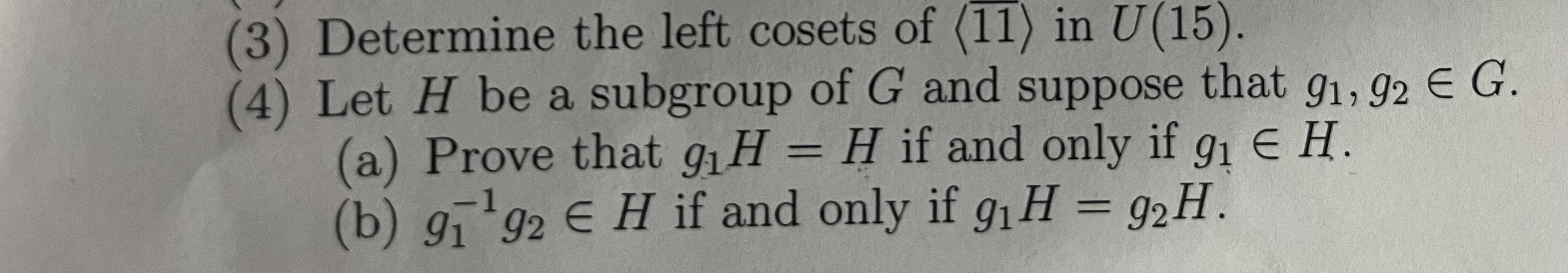 Solved (b) g1-1g2inH if and only if g1H=g2H. | Chegg.com