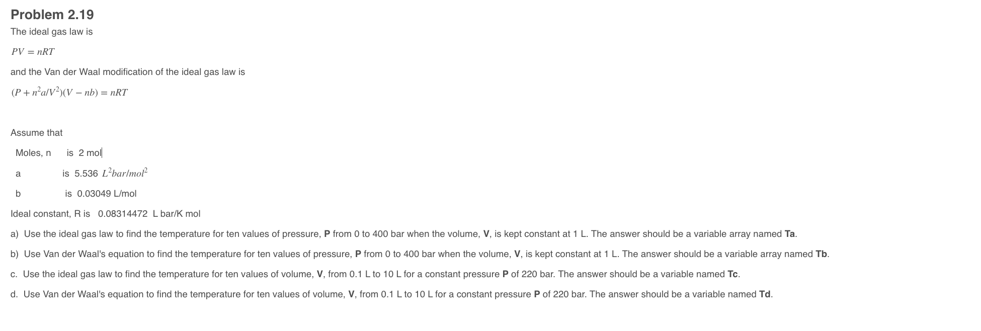 Solved use matlab coding Problem 2.19The ideal gas law | Chegg.com