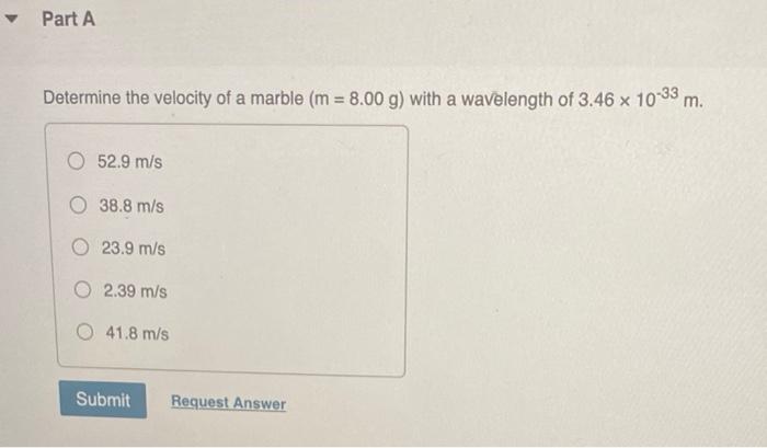 Solved Part A Determine the velocity of a marble (m = 8.00 | Chegg.com