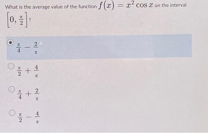 Solved What is the average value of the function f(x)=x2cosx | Chegg.com