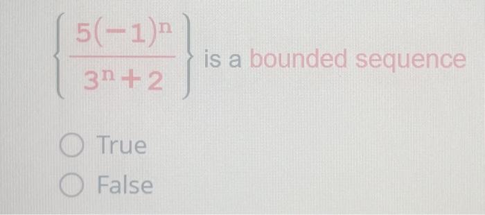 Solved Is that bounded sequence ? And how to proof that ? | Chegg.com