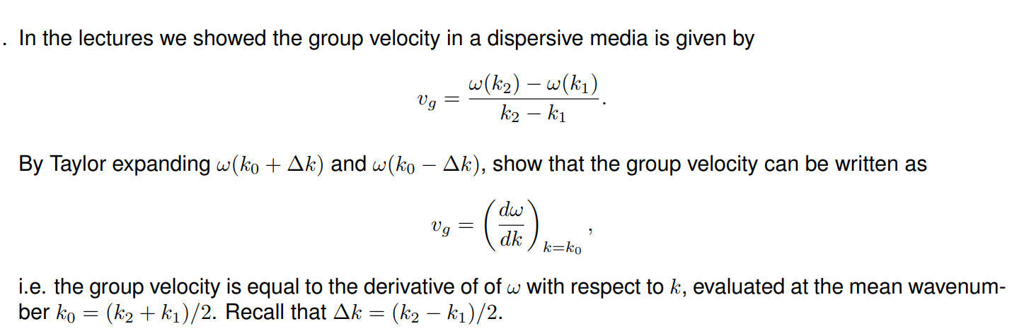 Solved In the lectures we showed the group velocity in a | Chegg.com