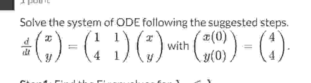 Solved Solve the system of ODE following the suggested | Chegg.com