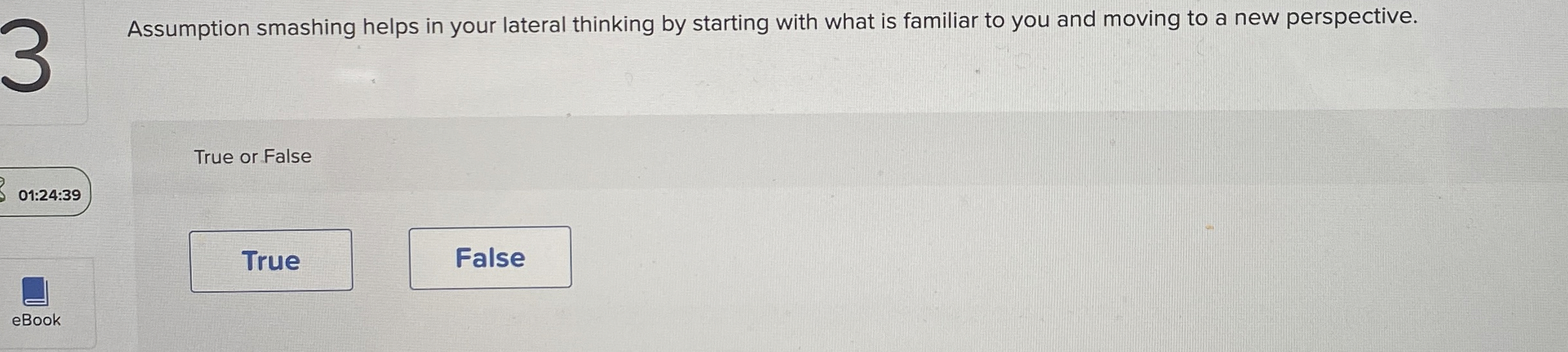 Solved Assumption smashing helps in your lateral thinking by | Chegg.com