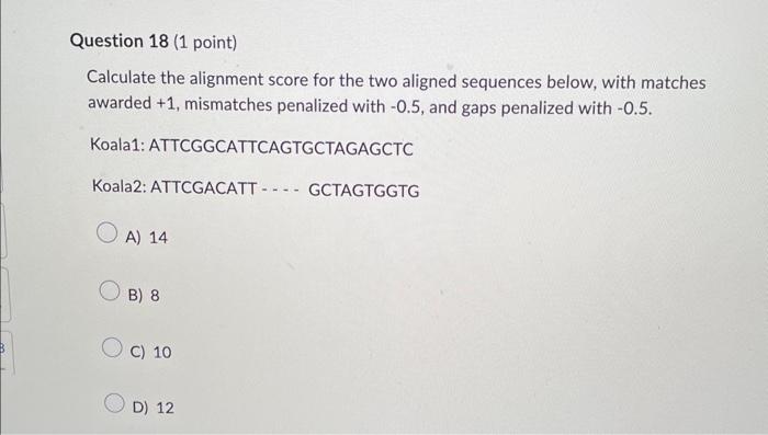 Solved Calculate the alignment score for the two aligned | Chegg.com