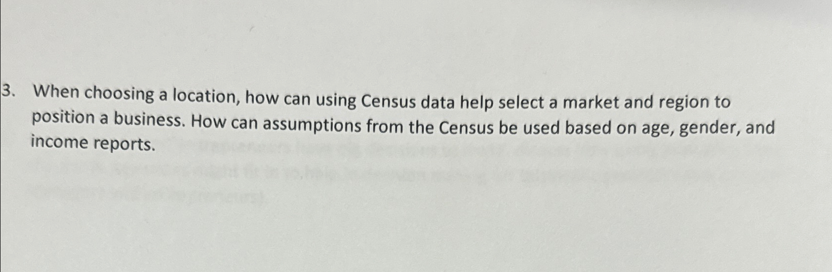 Solved When choosing a location, how can using Census data | Chegg.com