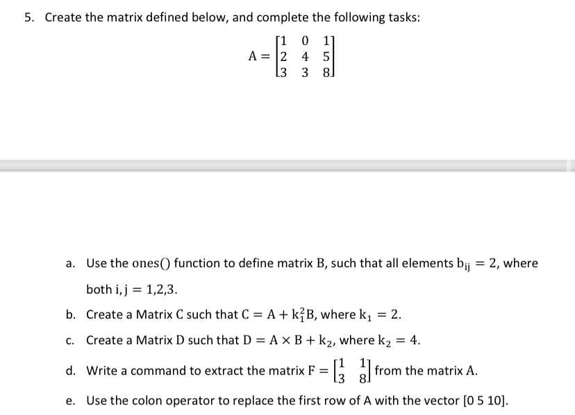 Using MatLab Create the matrix defined below, and | Chegg.com
