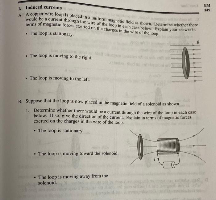 Solved EM 149 1. Induced currents A. A copper wire loop is | Chegg.com