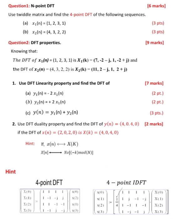 Question1: N-point DFT [6 marks] Use twiddle matrix | Chegg.com