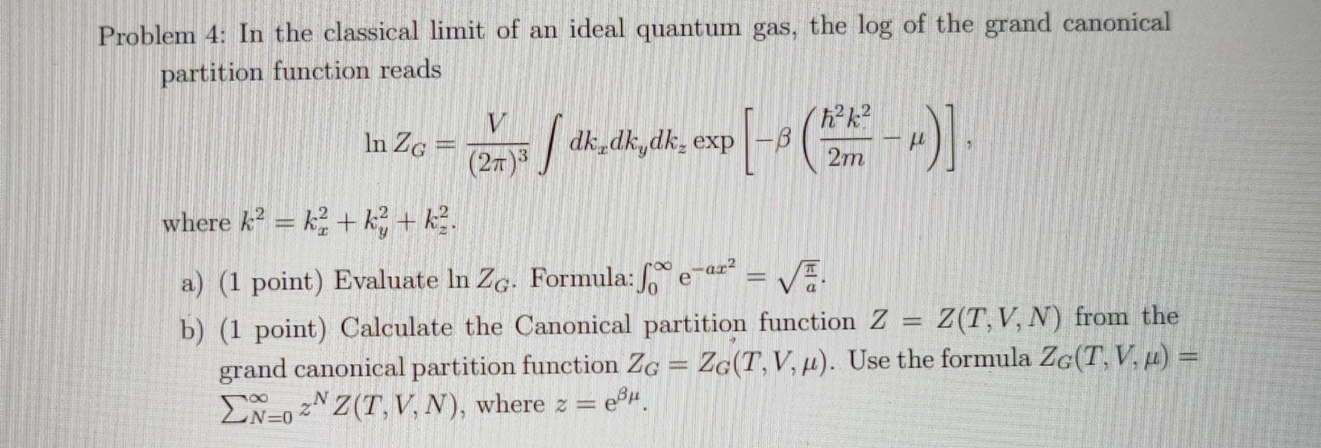 Solved Problem 4: In the classical limit of an ideal quantum | Chegg.com