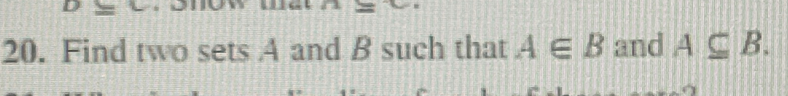 Solved Find two sets A and B ﻿such that AinB and AsubeB. | Chegg.com