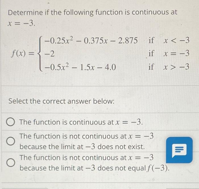 Solved Determine if the following function is continuous at | Chegg.com