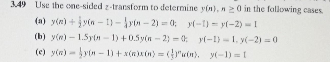 Solved 49 Use the one-sided z-transform to determine | Chegg.com