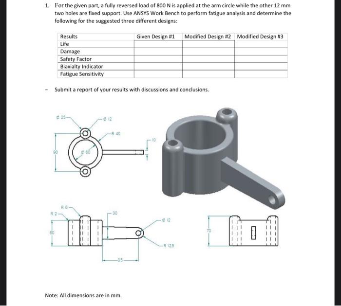 Solved 1. For the given part, a fully reversed load of 800 N | Chegg.com