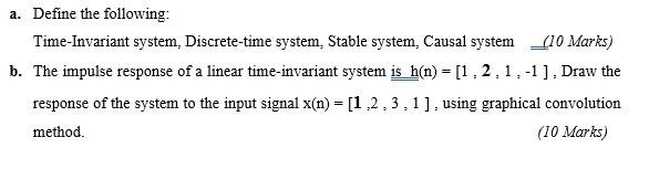 Solved a. Define the following: Time-Invariant system, | Chegg.com