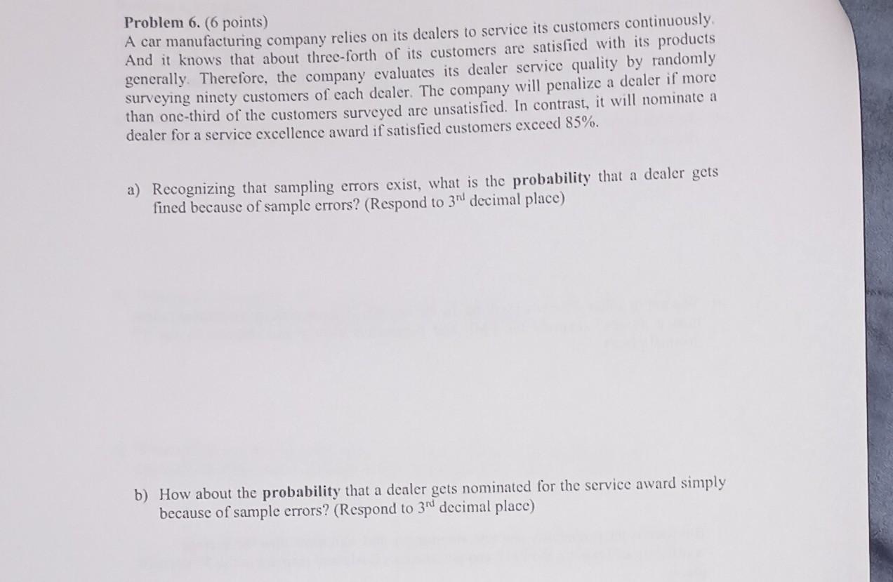 Solved Problem 6. (6 points) A car manufacturing company | Chegg.com
