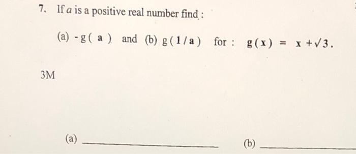 Solved 7. If a is a positive real number find: (a) −g( a ) | Chegg.com