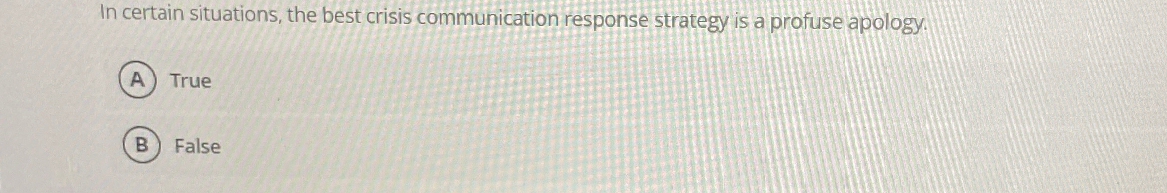Solved In certain situations, the best crisis communication | Chegg.com