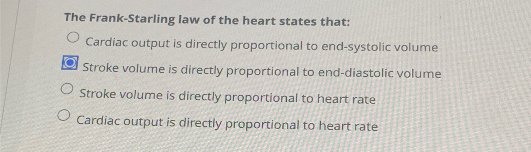 Solved The Frank-Starling law of the heart states | Chegg.com