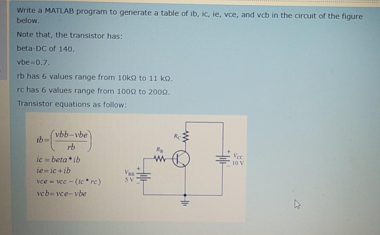 Solved Write a MATLAB program to generate a table of ib, ic, | Chegg.com