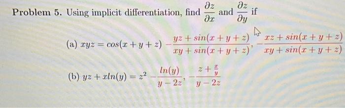 Solved Problem 5. Using implicit differentiation, find ∂x∂z | Chegg.com