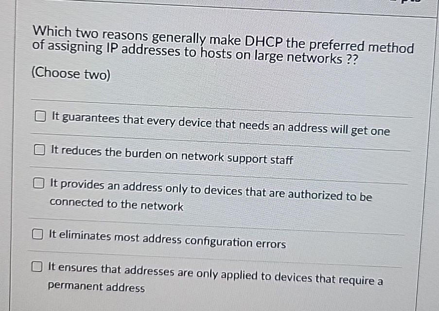 Solved Which two reasons generally make DHCP the preferred | Chegg.com