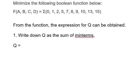 Solved Minimize the following boolean function below: | Chegg.com