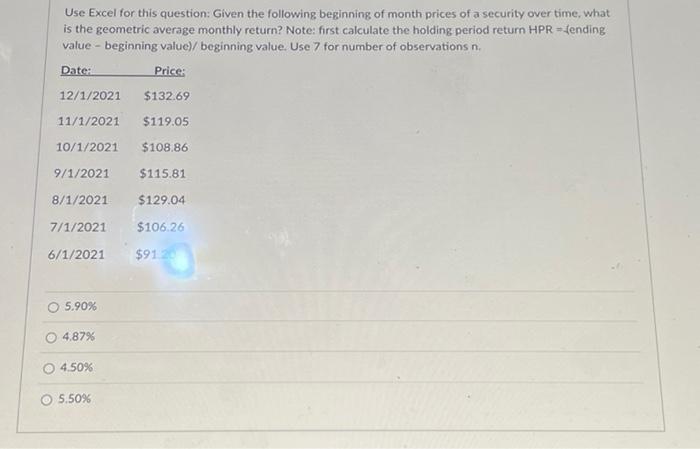 Solved Use Excel for this question: Given the following | Chegg.com