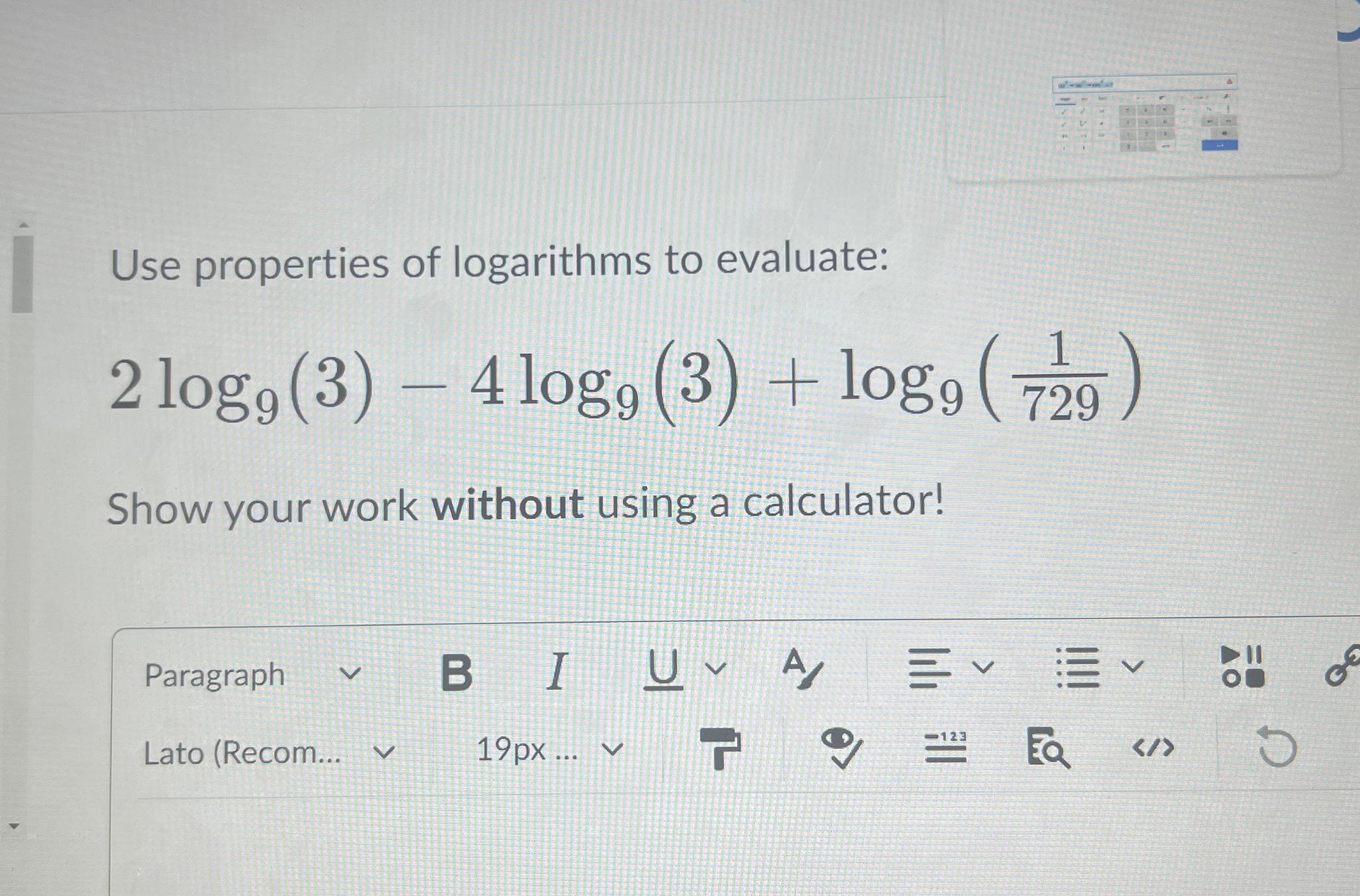 Solved Use properties of logarithms to | Chegg.com