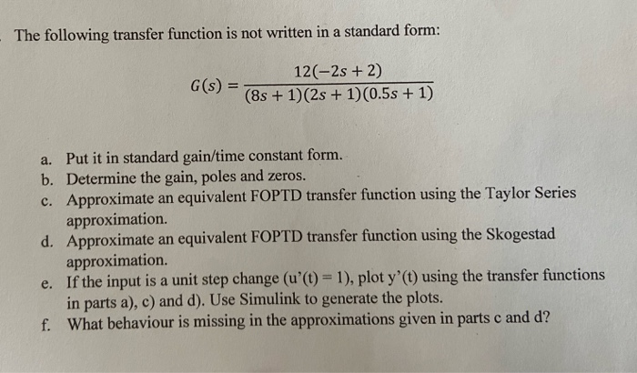 Solved The following transfer function is not written in a | Chegg.com