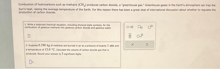 Solved Combustion of hydrocarbons such as methane (CH4) | Chegg.com