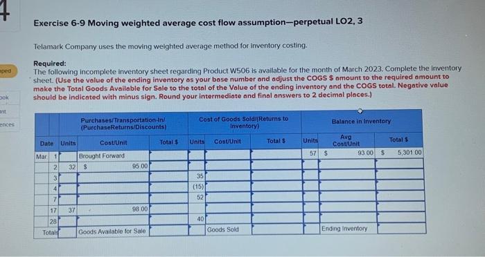 Solved Exercise 6-9 Moving weighted average cost flow | Chegg.com