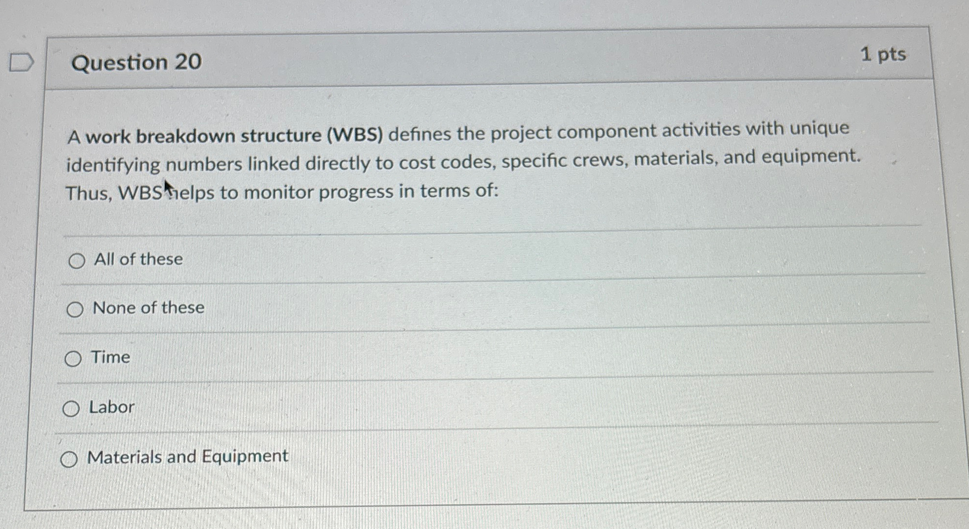 Solved Question 201 ﻿ptsA work breakdown structure (WBS) | Chegg.com