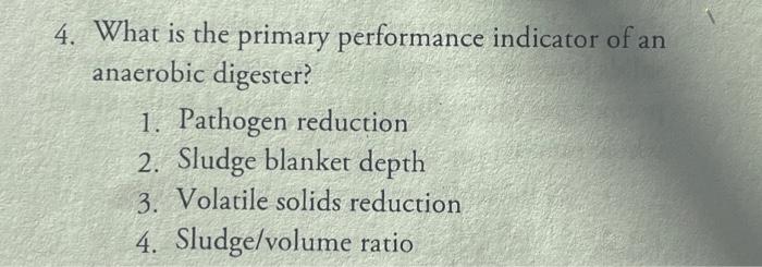 Solved 4. What is the primary performance indicator of an | Chegg.com