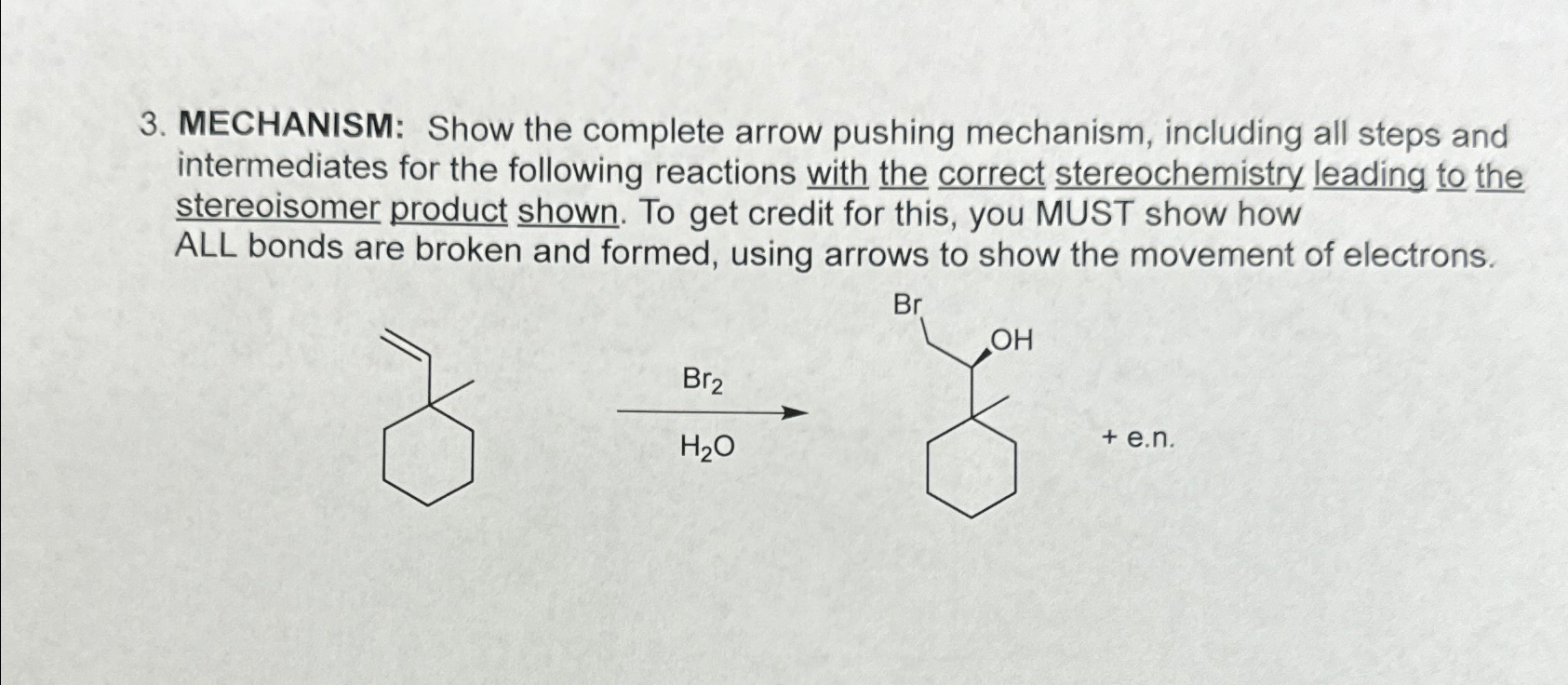 Solved MECHANISM: Show the complete arrow pushing mechanism, | Chegg.com