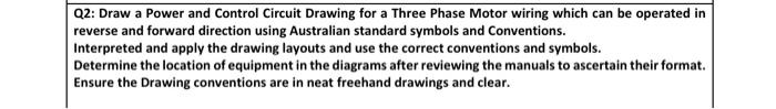 Solved Q2: Draw a Power and Control Circuit Drawing for a | Chegg.com