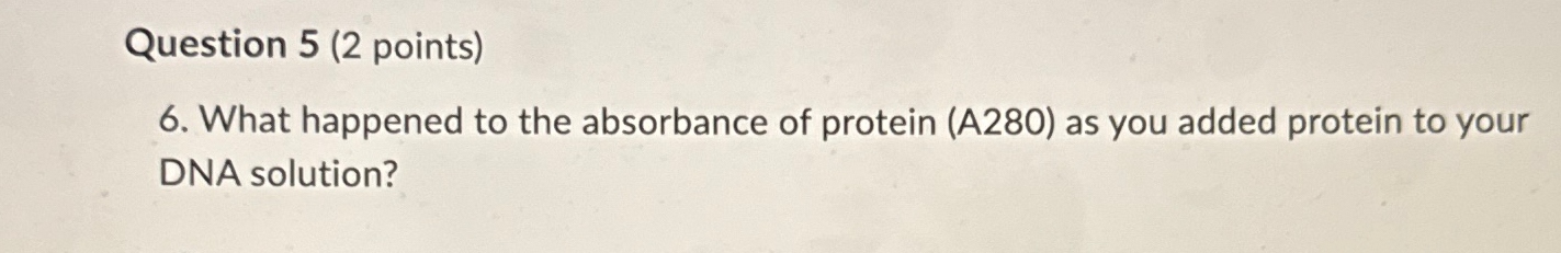 Solved Question 5 (2 ﻿points)6. ﻿What happened to the | Chegg.com